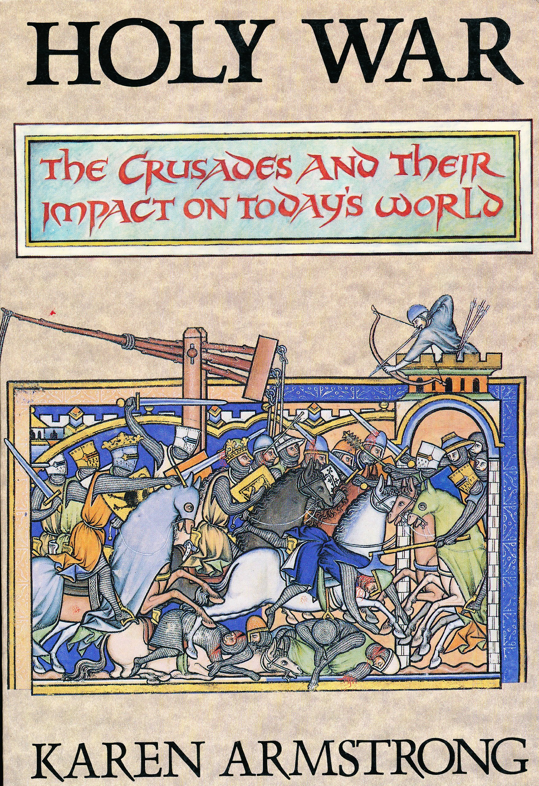 Holy war: the Crusades and their impact on today's world PDF by كارين ...