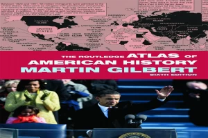 The Routledge Atlas of American History PDF by مارتن جيلبرت | YSK Books