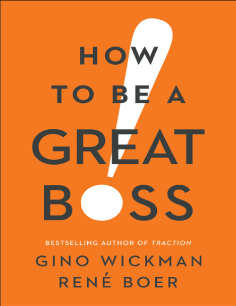 How to Be a Great Boss كتاب بواسطه جينو ويكمان | YSK Books