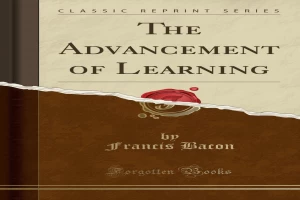 The Advancement of Learning PDF by فرانسيس بيكون | YSK Books