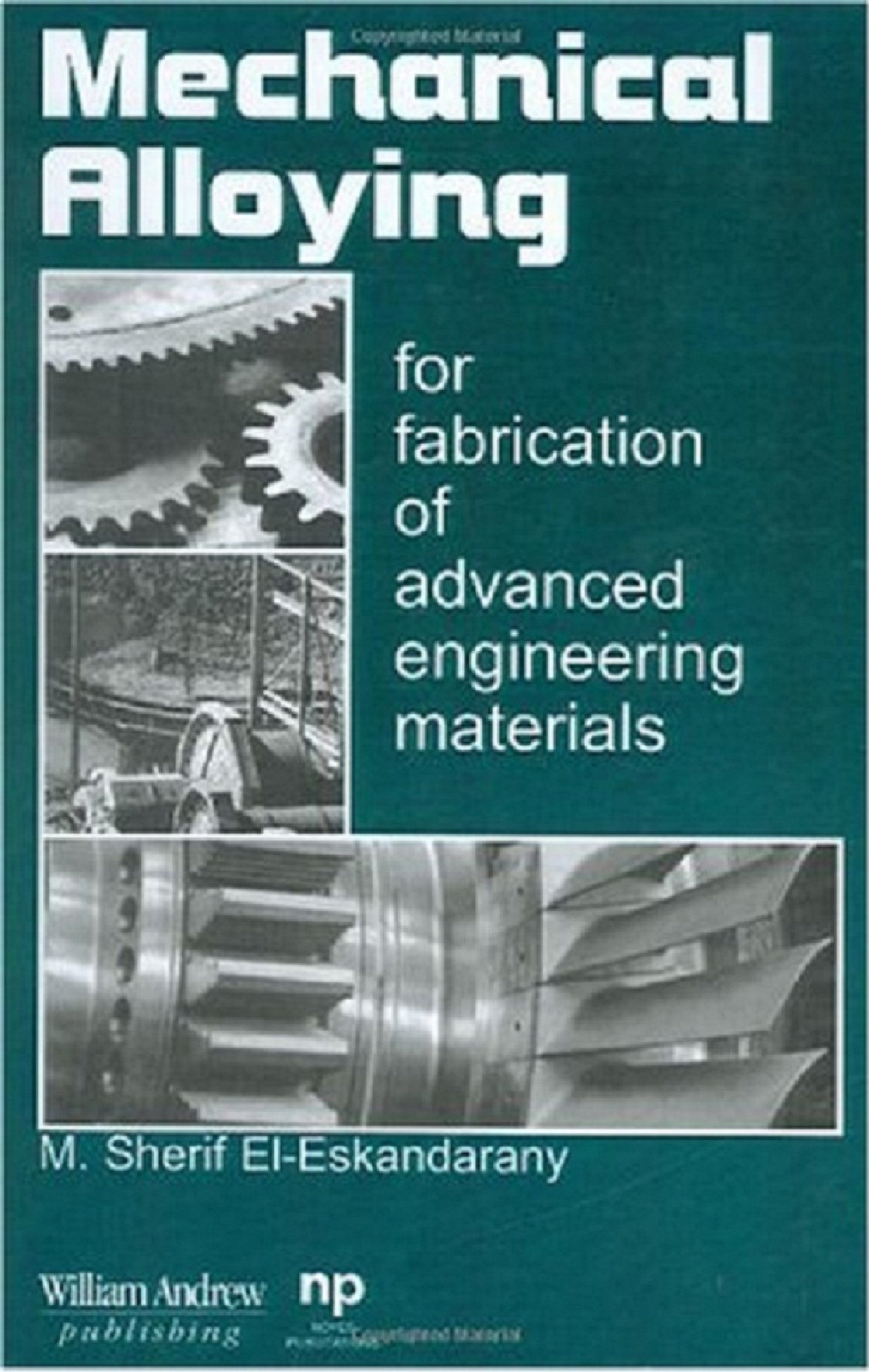 Mechanical Alloying for Fabrication of Advanced Engineering Materials ...