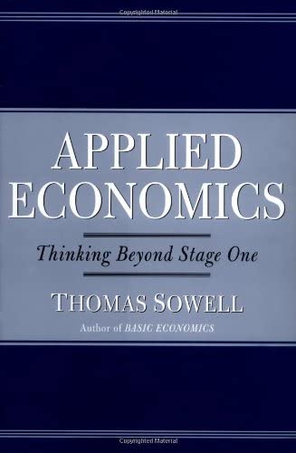 Applied Economics: Thinking Beyond Stage One PDF by توماس سويل | YSK Books