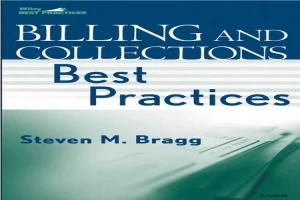 Billing and Collections Best Practices (Wiley Best Practices) PDF by ...