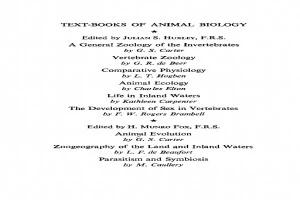 TEXT-BOOKS OF ANIMAL BIOLOGY A General Zoology of the Invertebrates ...