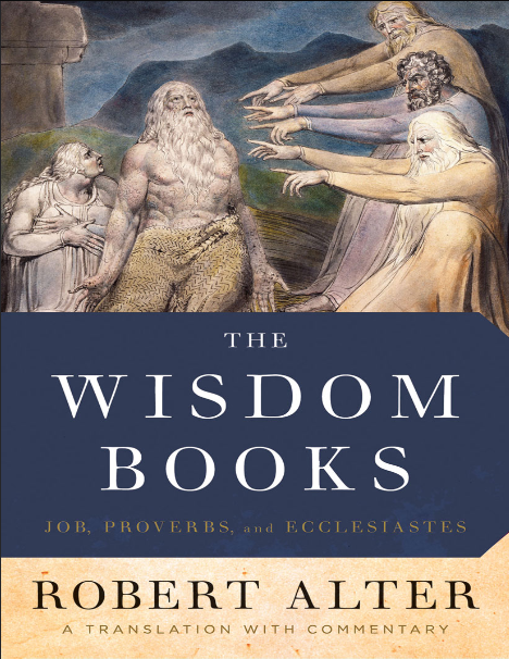 The Wisdom Books: Job, Proverbs, and Ecclesiastes: A Translation with ...