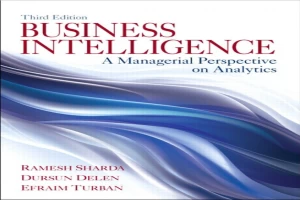 Business Intelligence: A Managerial Perspective on Analytics PDF by ...