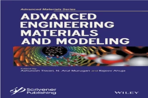 Advanced Engineering Materials and Modeling PDF by اشوتوش تيواري | YSK ...