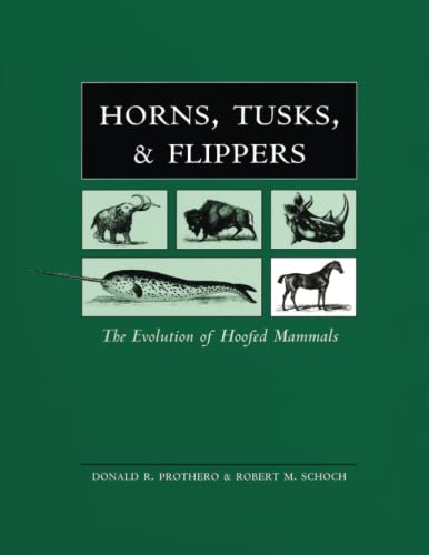 Horns, Tusks, and Flippers: The Evolution of Hoofed Mammals PDF by ...
