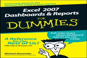 Excel 2007 Dashboards & Reports For Dummies PDF by مايكل الكسندر | YSK ...