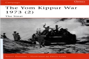 The Yom Kippur War 1973 (2): The Sinai كتاب بواسطه سيمون دونستان | YSK ...