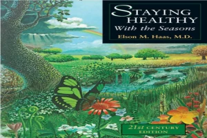 Staying healthy with the seasons PDF by إلسون إم هاس | YSK Books