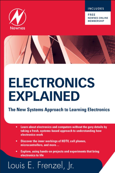 Electronics Explained: The New Systems Approach to Learning Electronics ...