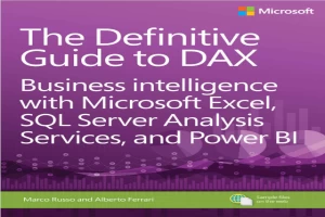 The Definitive Guide to DAX: Business intelligence with Microsoft Excel ...