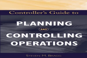 Controller's Guide to Planning and Controlling Operations PDF by ستيفن ...