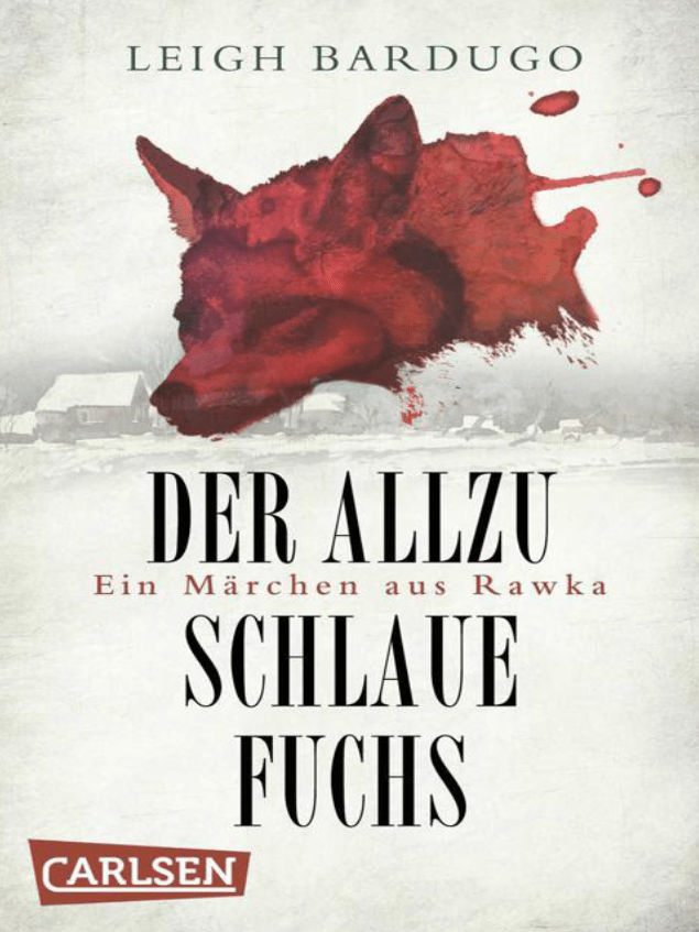 Der allzu schlaue Fuchs: Ein Märchen aus Rawka كتاب بواسطه لي باردوغو ...
